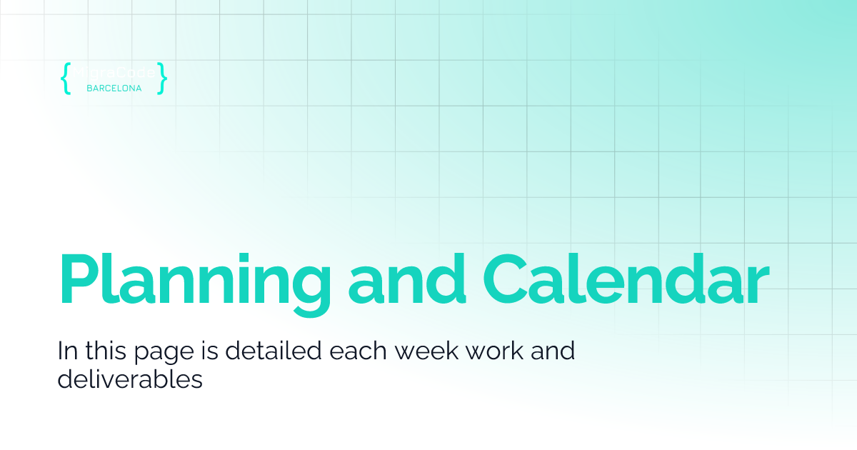 Planning and Calendar | MigraCode Barcelona Student Guide